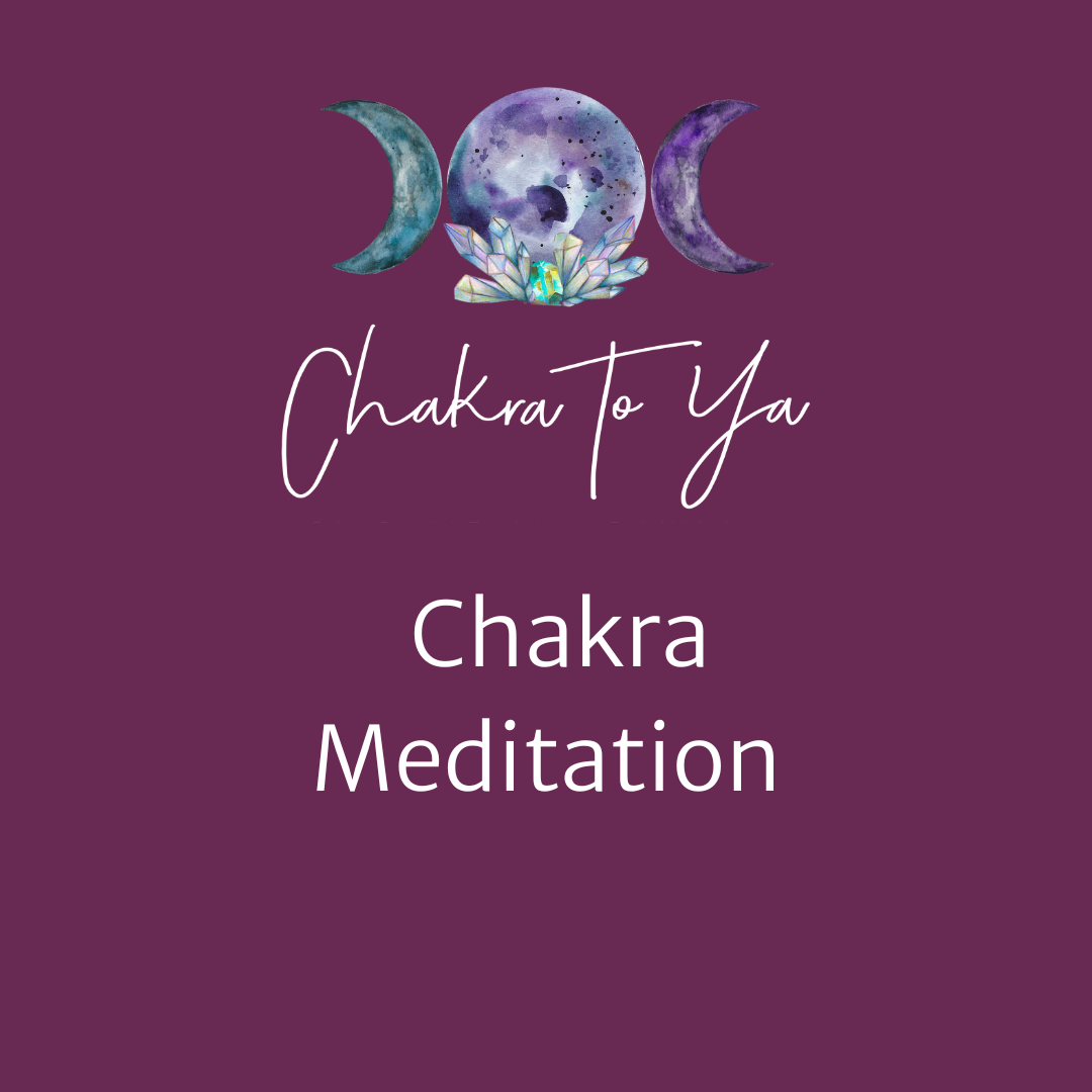 Chakra Meditation — Chakra To Ya