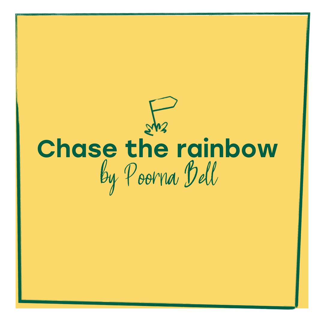 Chase the rainbow by Poorna Bell: A book about suicide, grief and ...