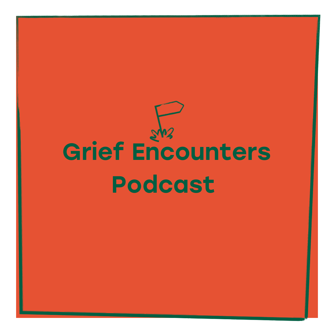 Grief Encounters Podcast - with Karen Docherty and Fiona Tuomey ...
