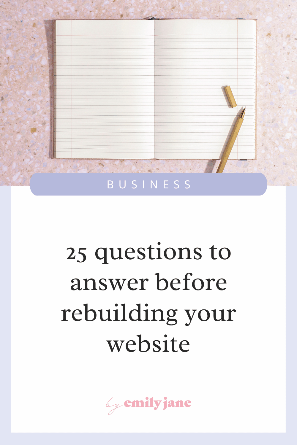 25 crucial questions to ask yourself before redesigning your website — By Emily Jane ...
