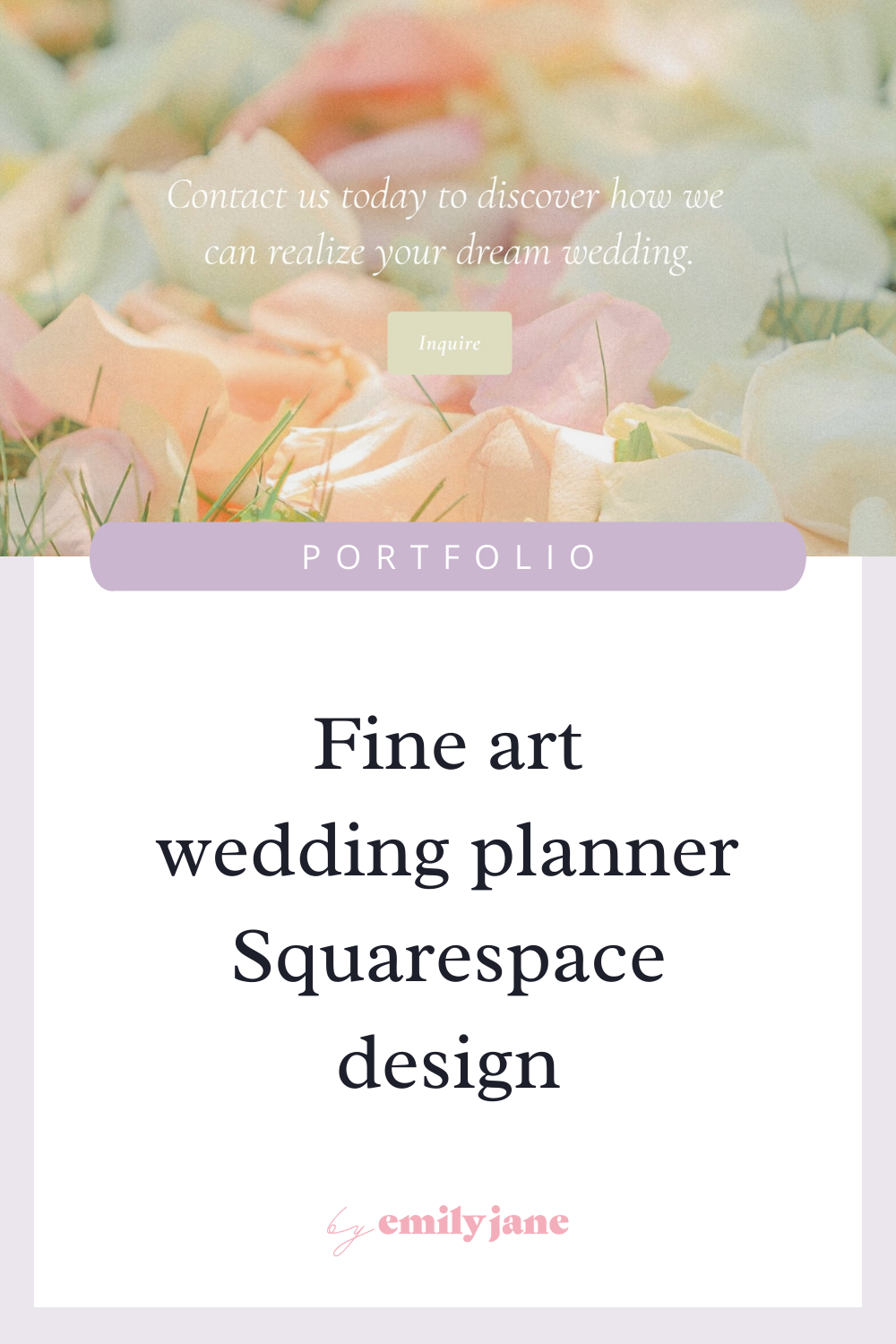 Portfolio: Fine Art Wedding Planner Squarespace Website — By Emily Jane ...