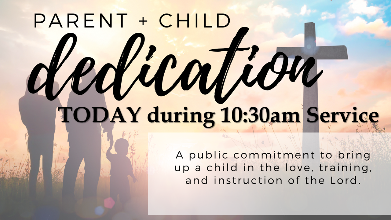 Parent + Child Dedication — Wylie Baptist Church
