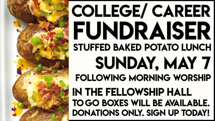 College / Career Class Fundraiser -- Baked Potato Lunch — Wylie Baptist ...