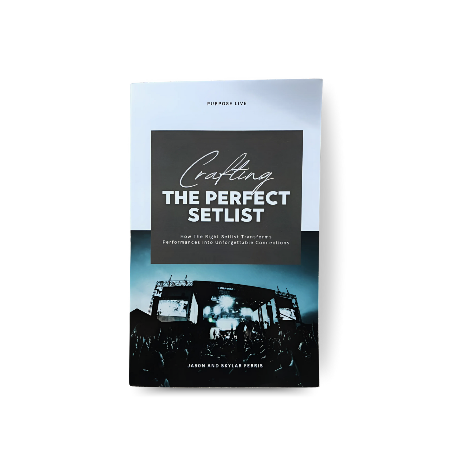 How to Build the Perfect Setlist for an Unforgettable Live Show ...