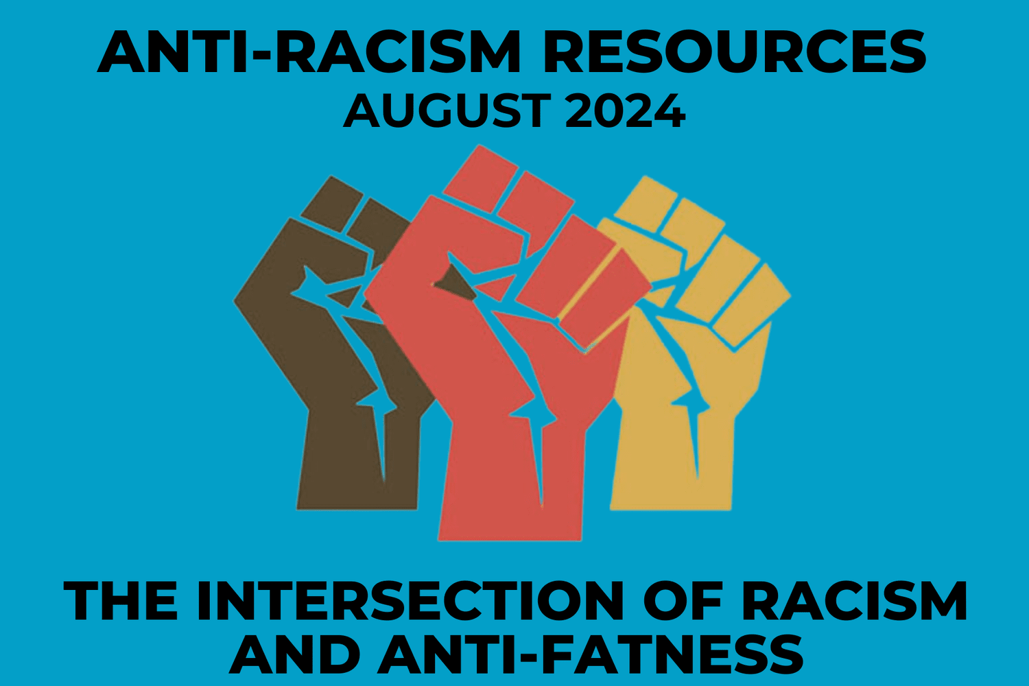 Anti-Racism Resources - August 2024 — naafa