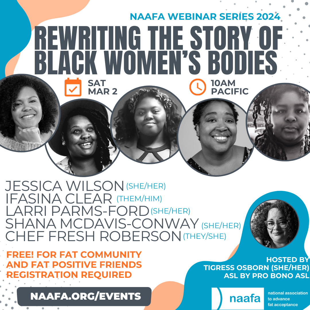 NAAFA Webinar Series: Rewriting the Story of Black Women's Bodies with ...