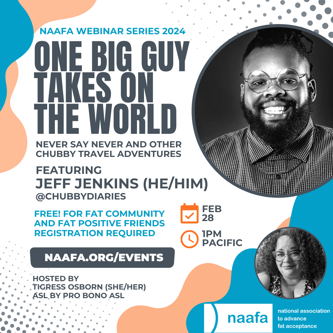 NAAFA Webinar Series: One Big Guy Takes on the World with Jeff Jenkins — naafa