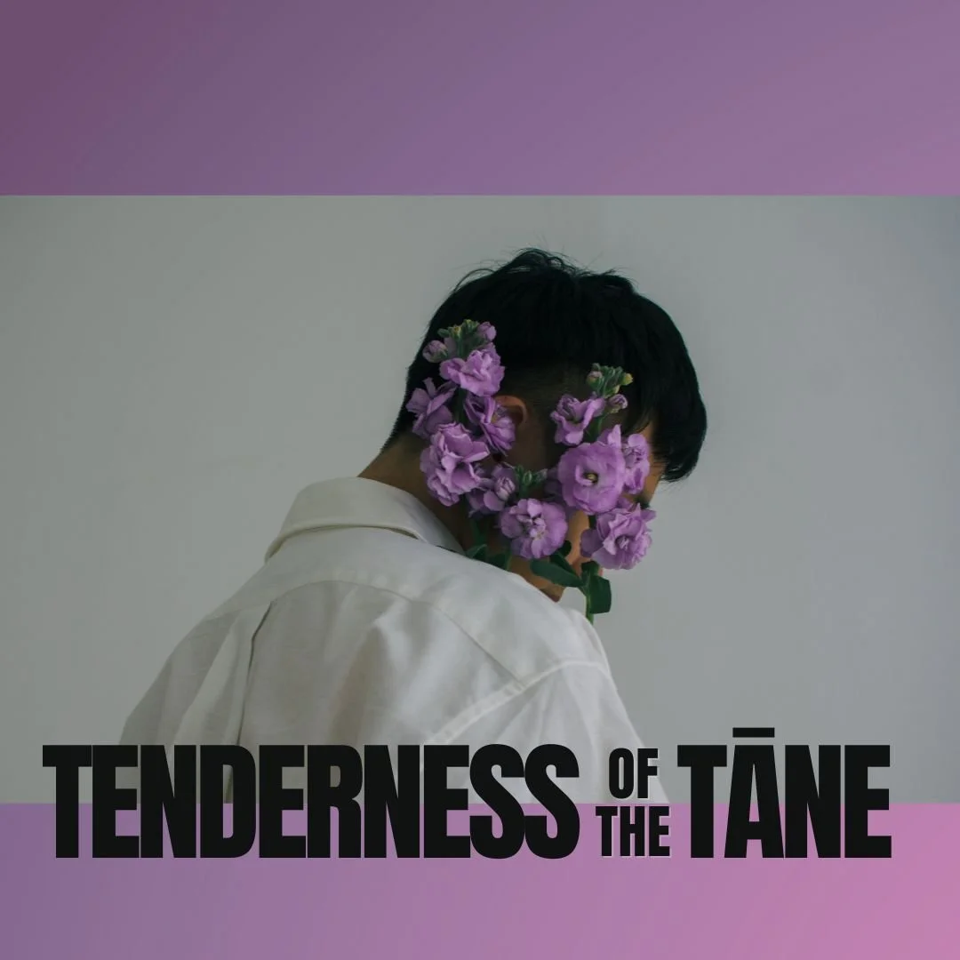 Tenderness of the Tāne — Verb Wellington