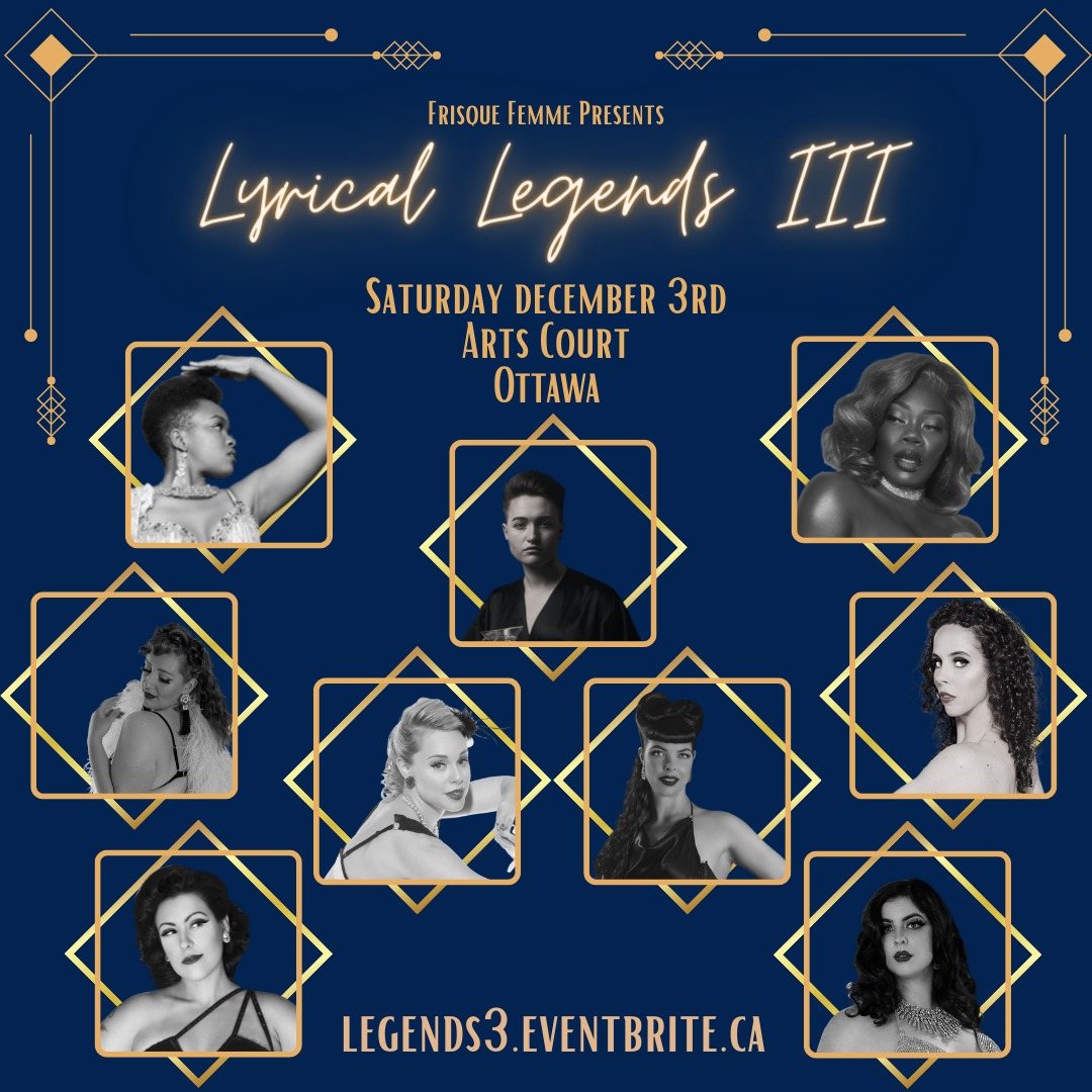 Lyrical Legends Burlesque Show — ARTS COURT | COUR DES ARTS