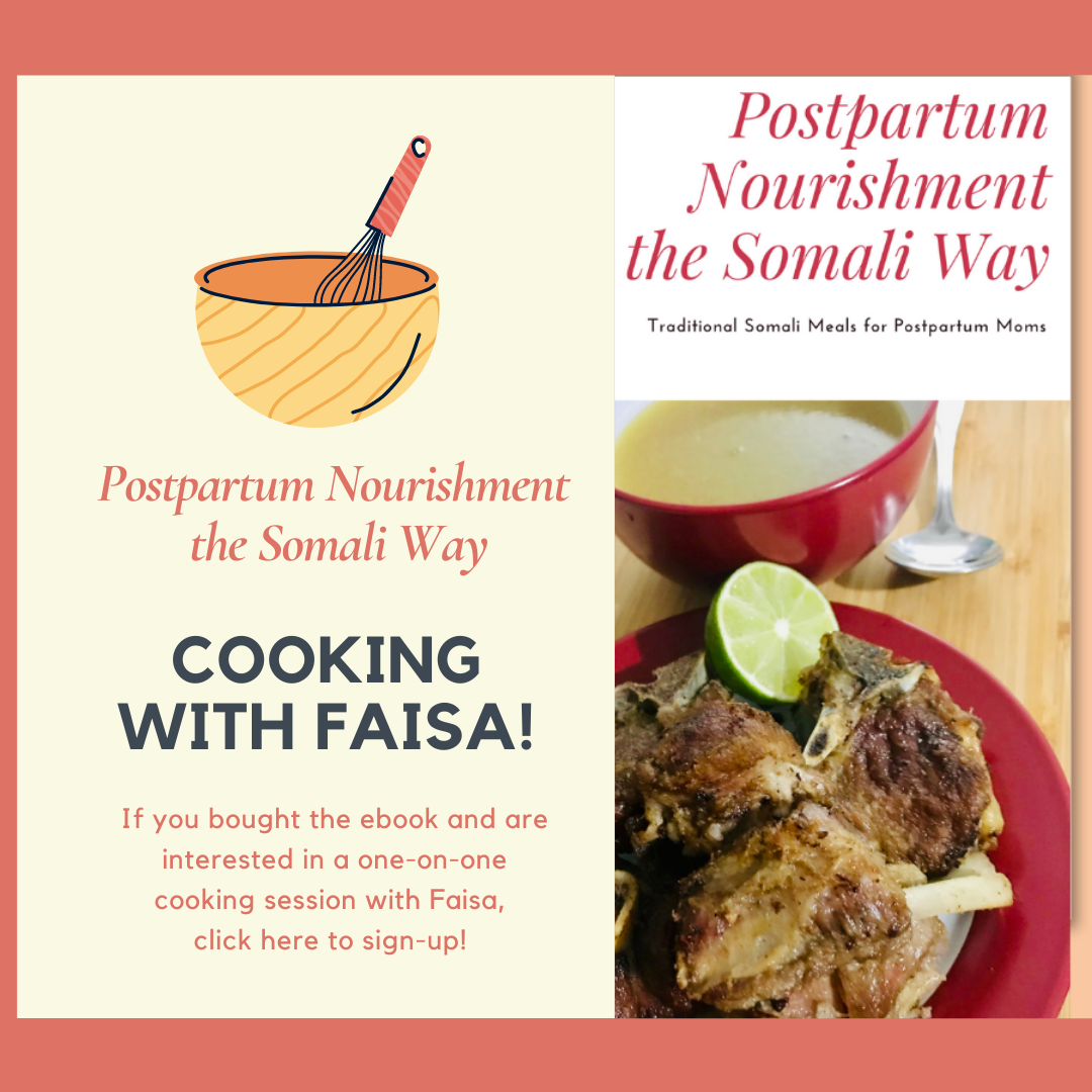 Cooking with Faisa! Postpartum Nourishment: the Somali Way — Global ...