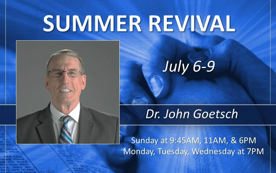 SUMMER REVIVAL — Greater Portland Baptist Church - Pastor Scott McFeters