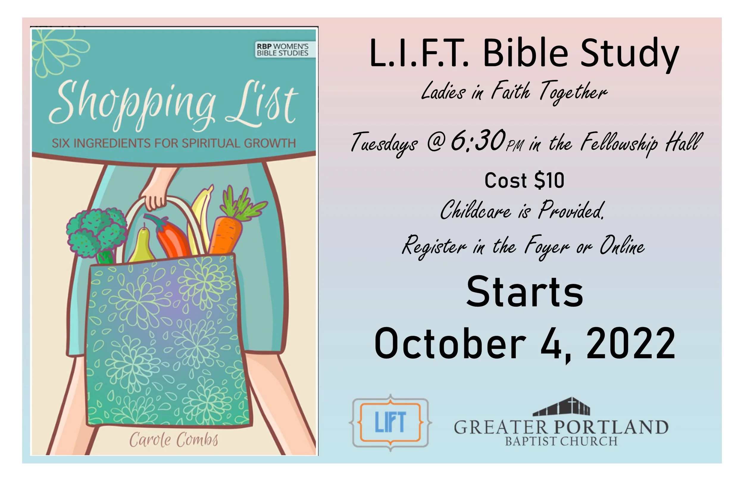 L.I.F.T. - Ladies Bible Study — Greater Portland Baptist Church ...