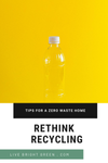 Reducing plastic pollution means rethinking recycling — Live Bright Green