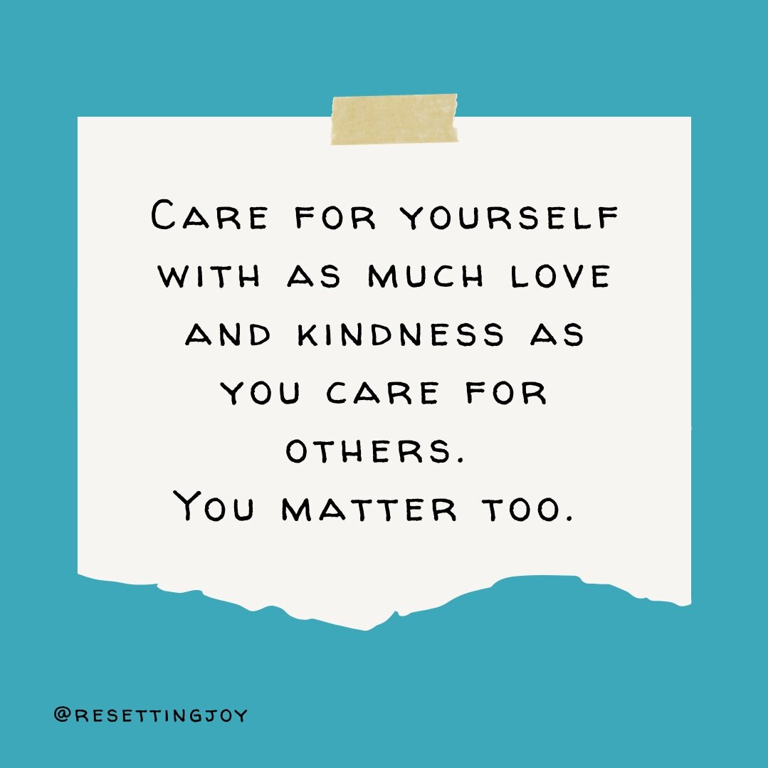 Permission To Take Care of You Too — Resetting Joy - Life & Travel ...