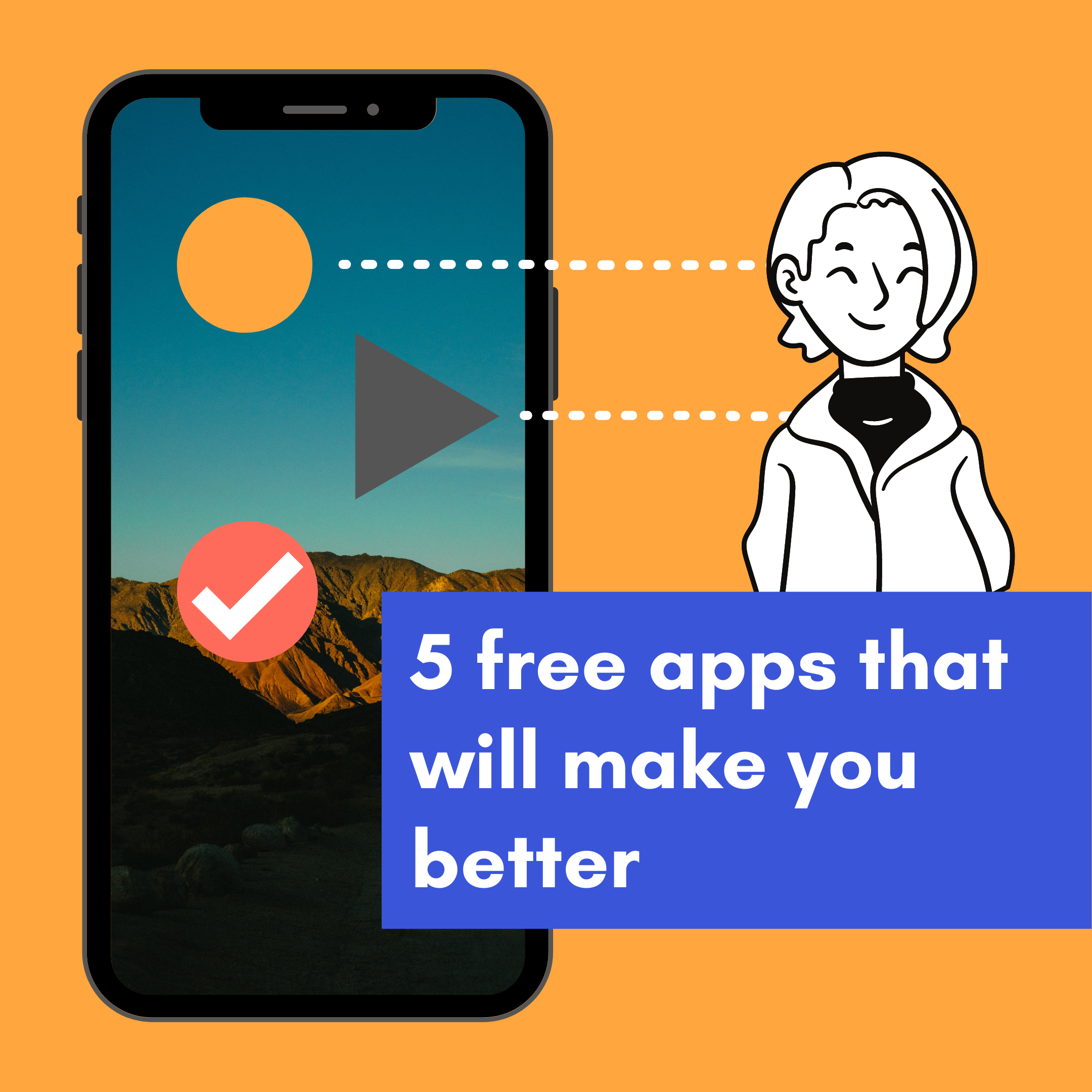 5 free apps that will make you better — Summit Careers