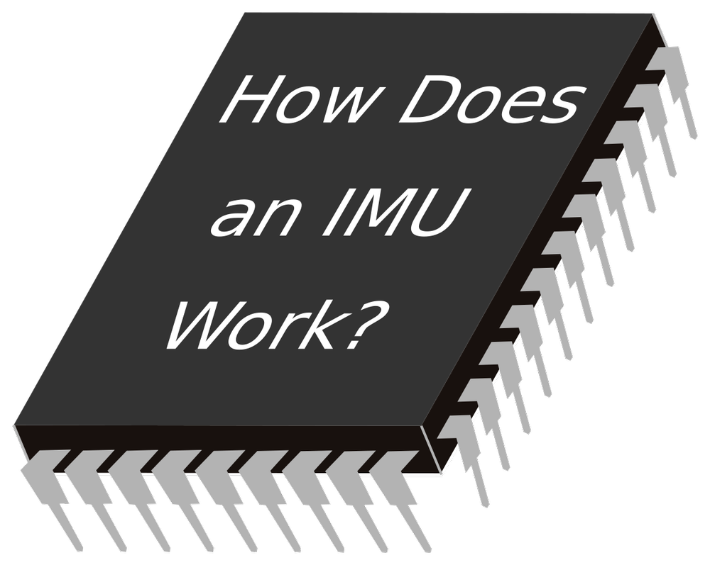 SageMotion - How Does an IMU Work?