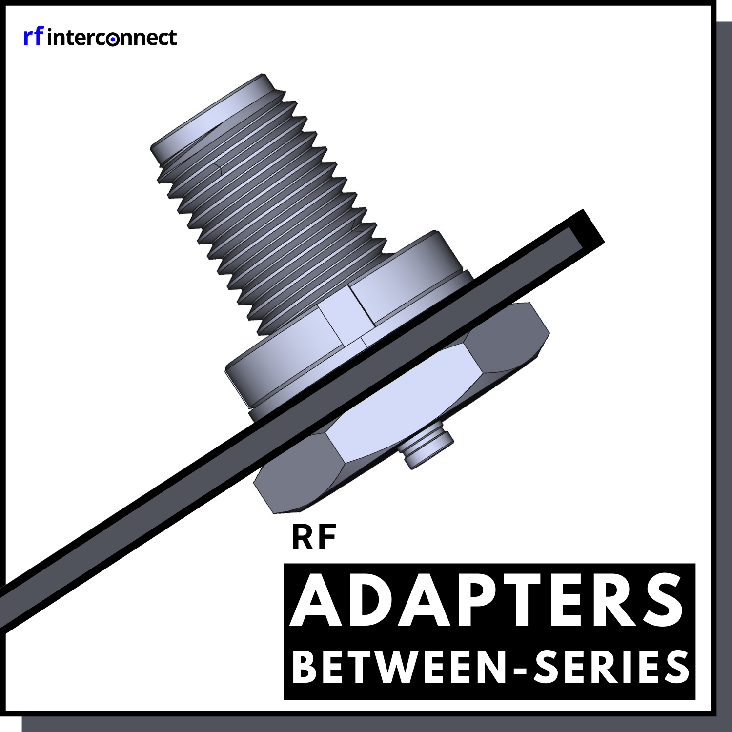 RF Interconnect | All-in-One RF Connector Building Platform - Industry-Wide