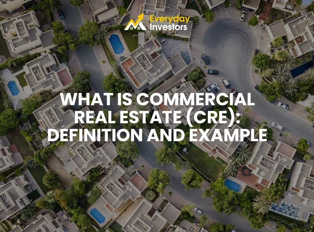 What is Commercial Real Estate [CRE]: Definition & Example — Everyday ...