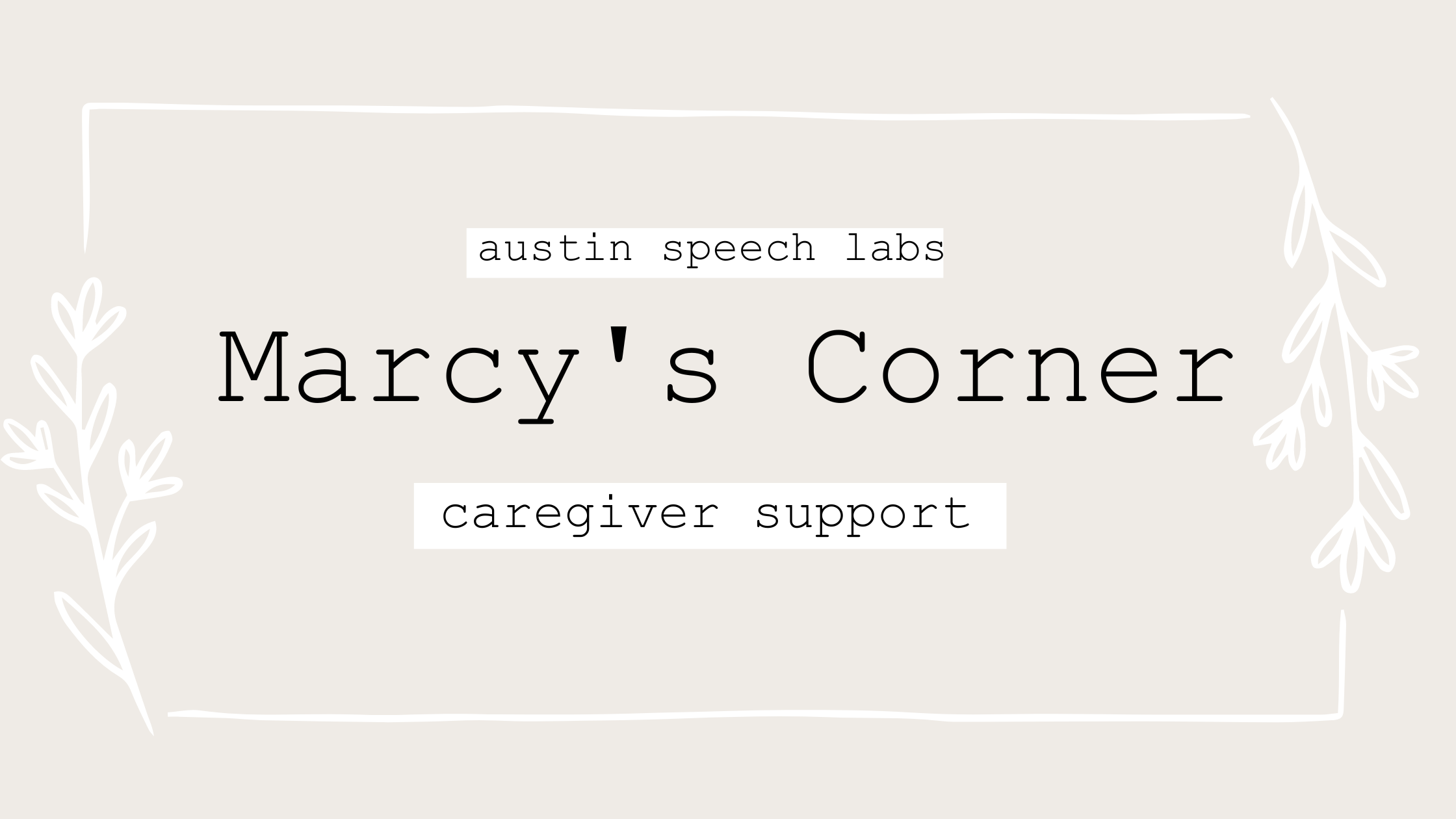 Marcy’s Corner 2022 — Austin Speech Labs