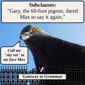 Main Clauses and Subordinate Clauses |Gateway to Grammar| — Wright English