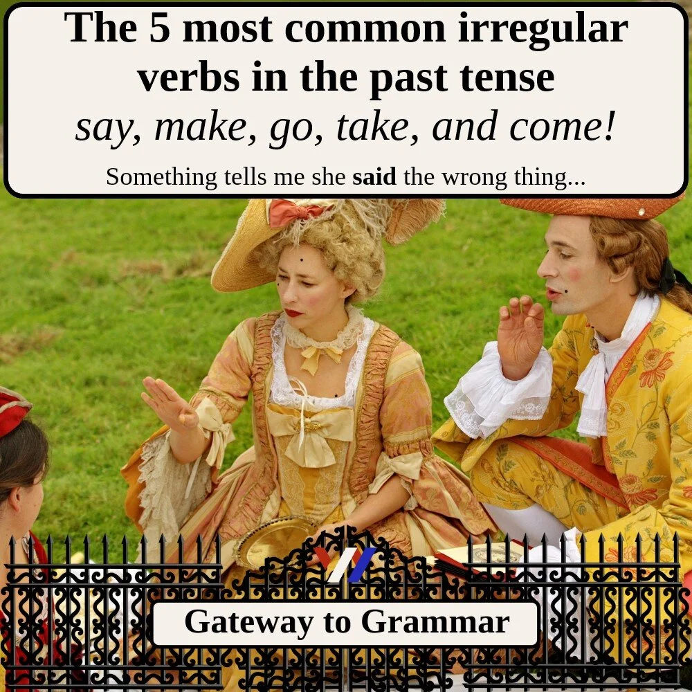 5 most commone irregular verbs in English in the past |Gateway to ...