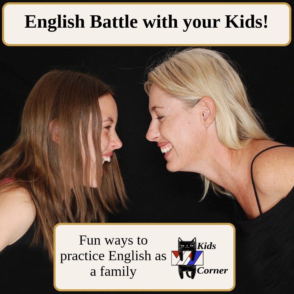 English battle with your kids |Kids Corner| — Wright English