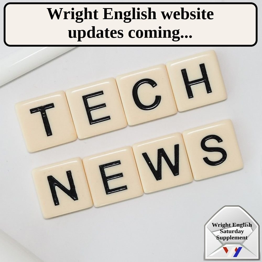 Website updates are coming |Saturday Supplement| — Wright English