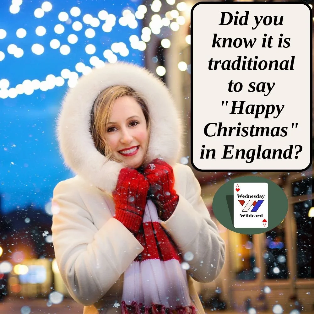 Happy Christmas, not Merry! |Wednesday Wildcard — Wright English