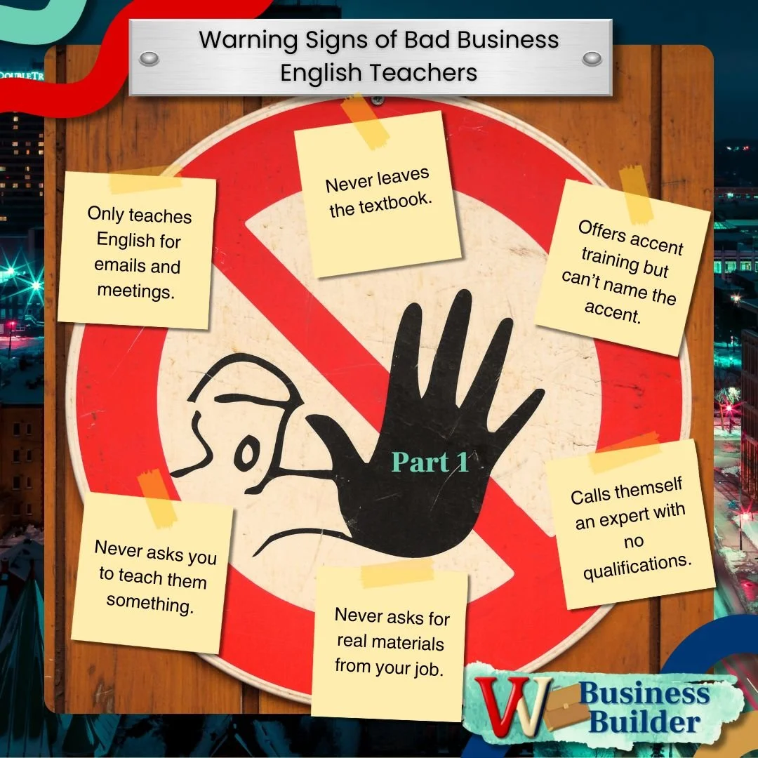 Warning Signs of a Bad Business English Teacher: Part 2 |Business ...