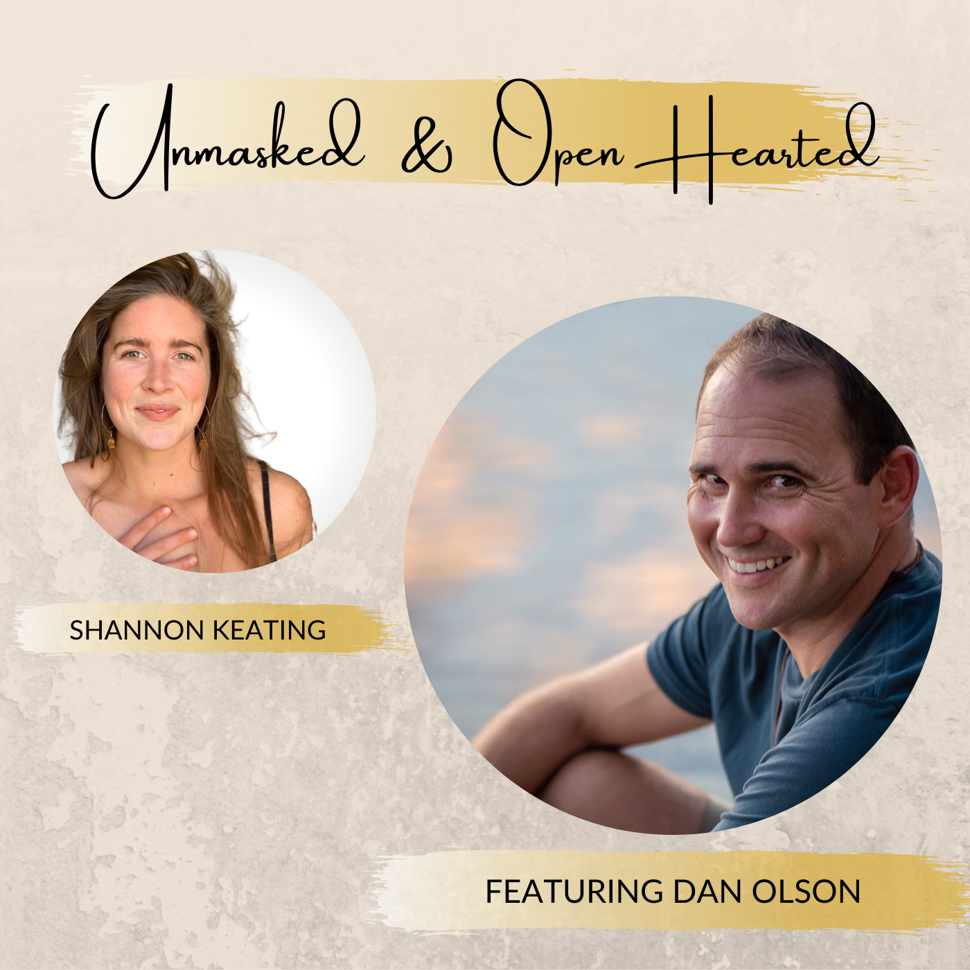 Unmasked and Open Hearted Podcast — Shannon Keating