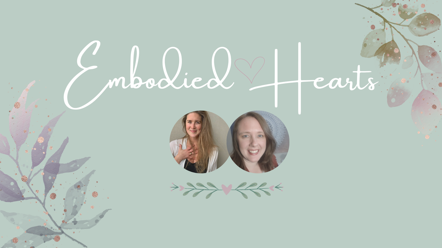 Embodied Hearts — Shannon Keating