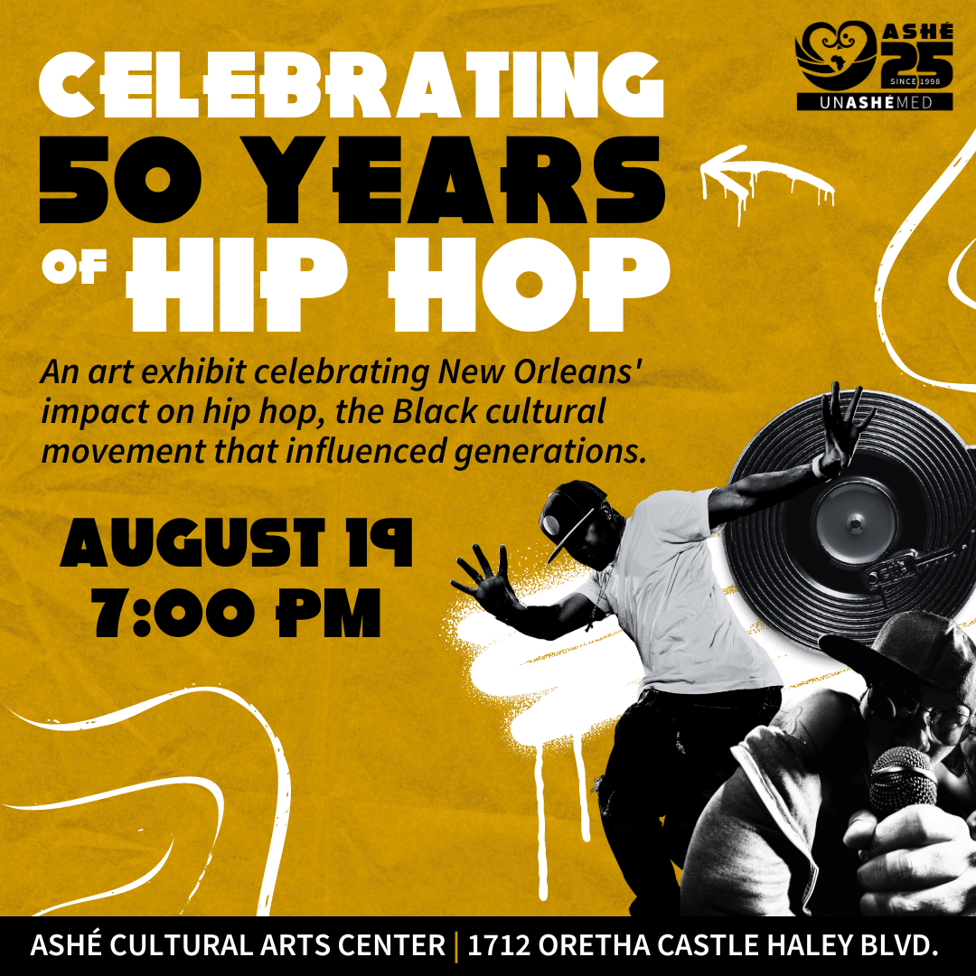 Celebrating 50 Years of Hip-Hop — Ashé Cultural Arts Center
