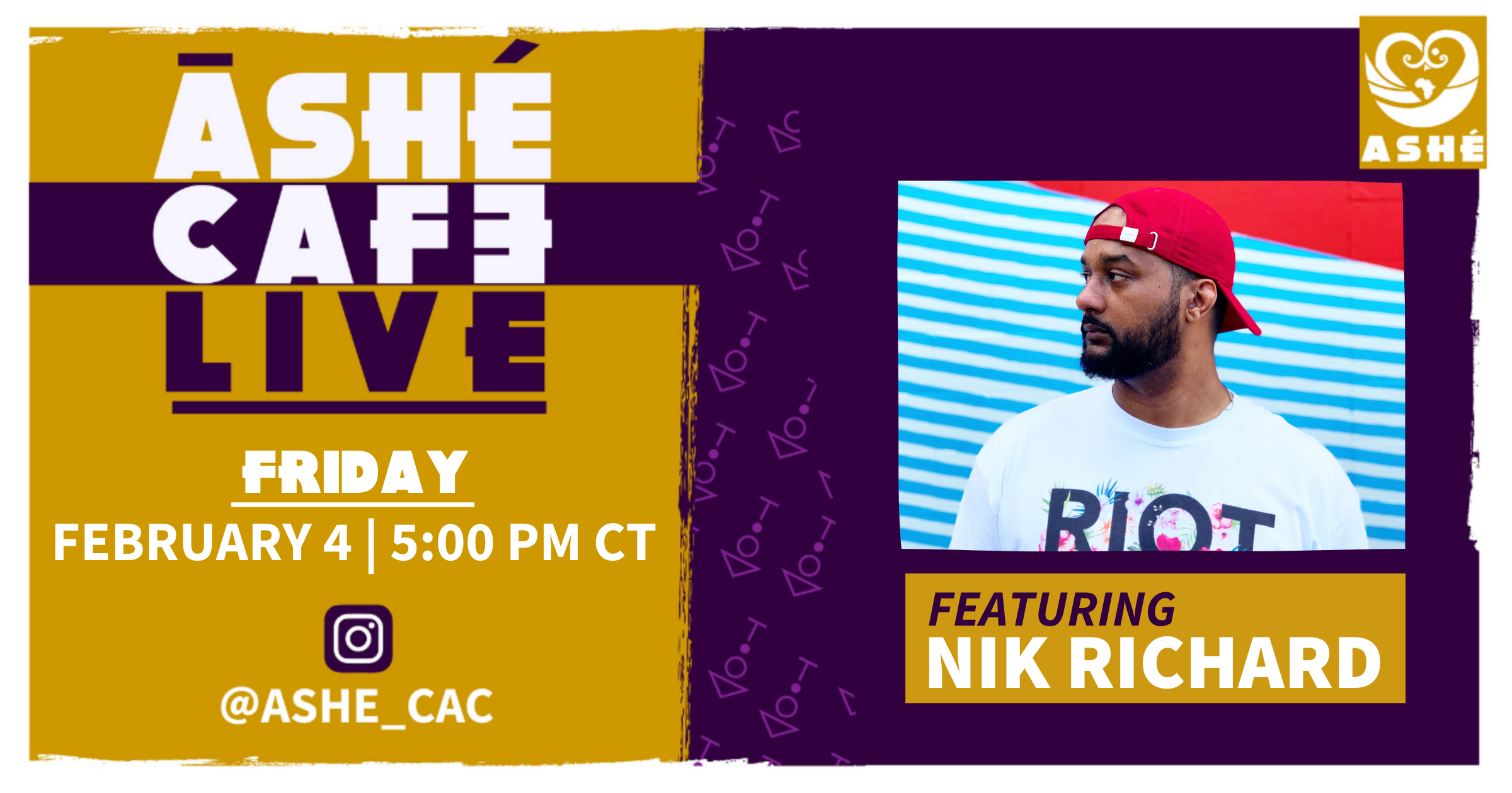 Ashé Cafe Live: Nik Richard — Ashé Cultural Arts Center