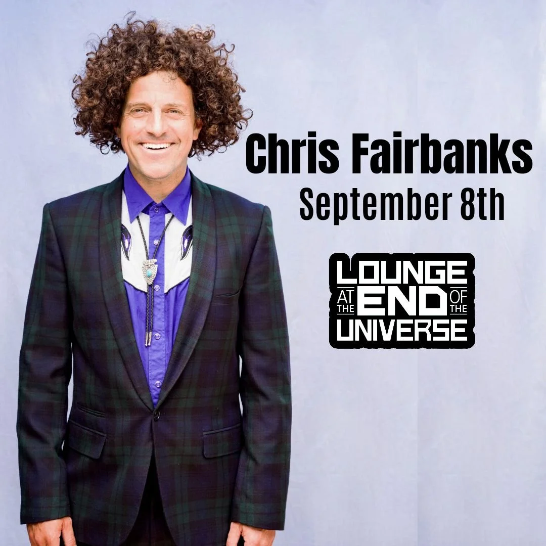 UPCOMING SHOWS — Lounge at the End of the Universe