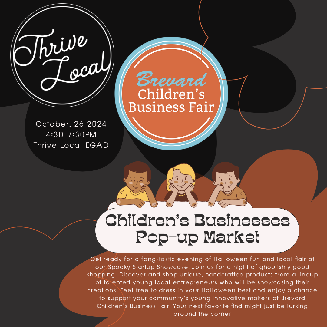EGAD | Brevard Children's Business Fair & Thrive Local Collab Pop-Up ...