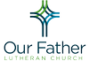 Our Father Lutheran Church