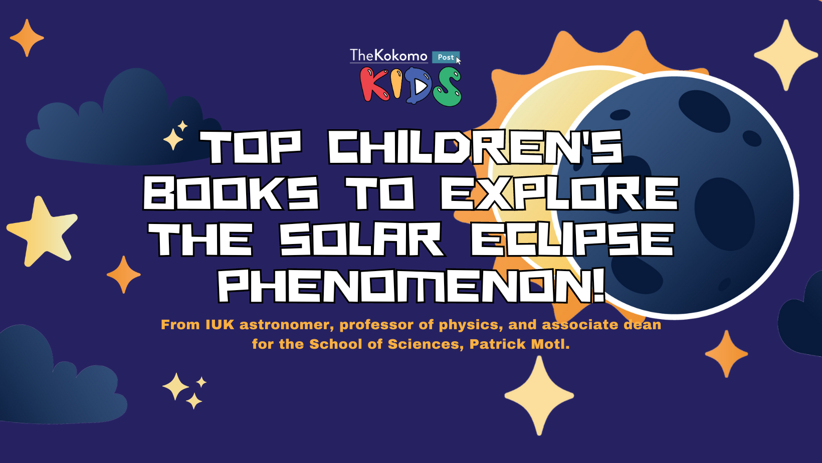 Top Children’s Books to Explore the Solar Eclipse — The Kokomo Post