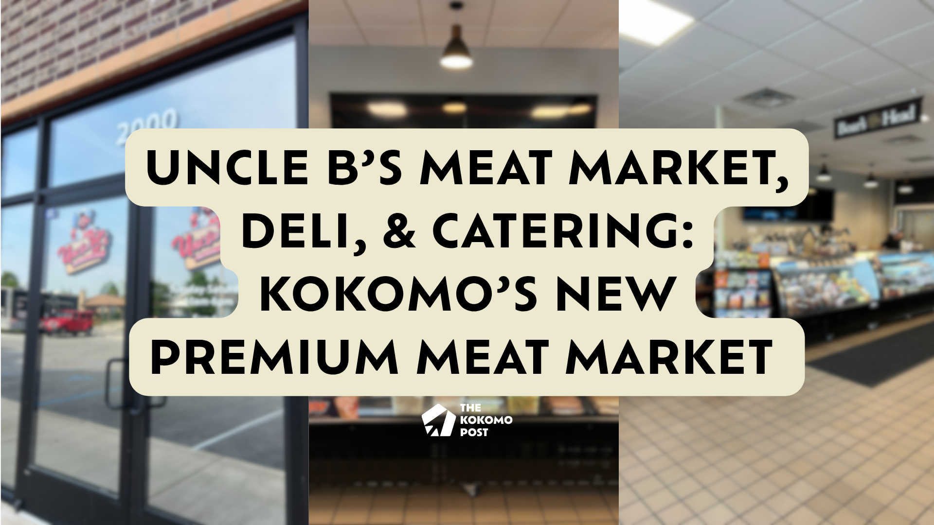 Uncle B’s Meat Market, Deli, & Catering: Kokomo’s New Premium Meat ...