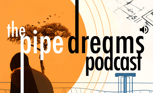 Pipe Dreams