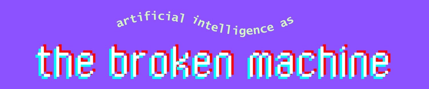Broken Machine — AI Ethics & Society