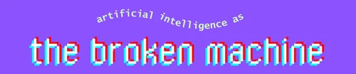 Broken Machine — AI Ethics & Society