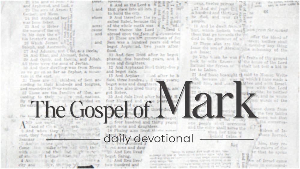 Mark Devotionals — Crossroads Evangelical Church