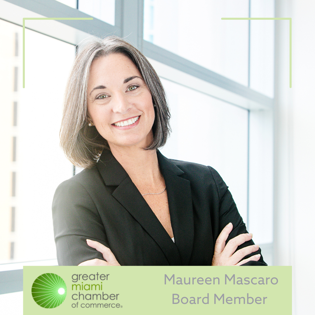 Maureen Mascaro Board Member of The Greater Miami Chamber of Commerce ...