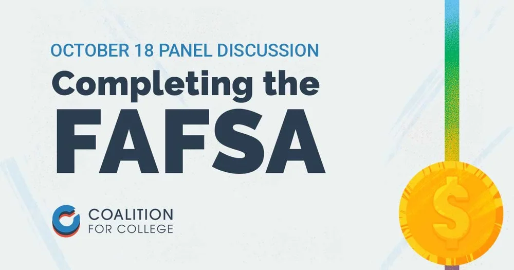 Completing the FAFSA | Coalition for College