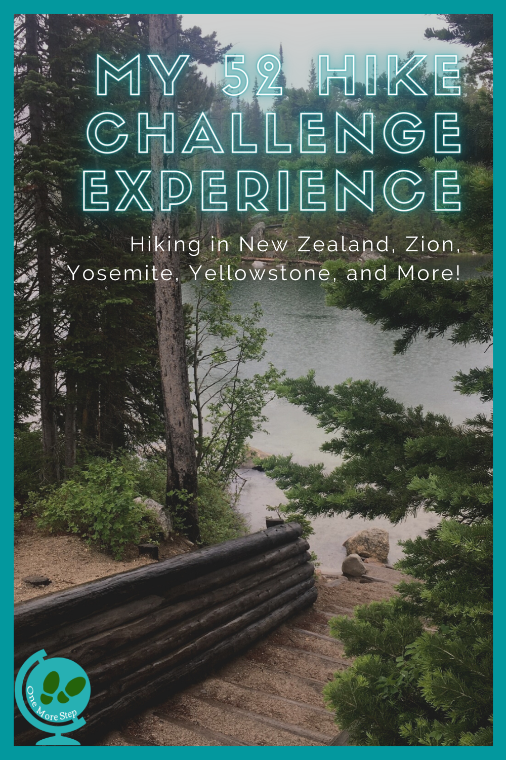 My 52 Hike Challenge: Conquering 52 Hiking Trails in One Year — One ...