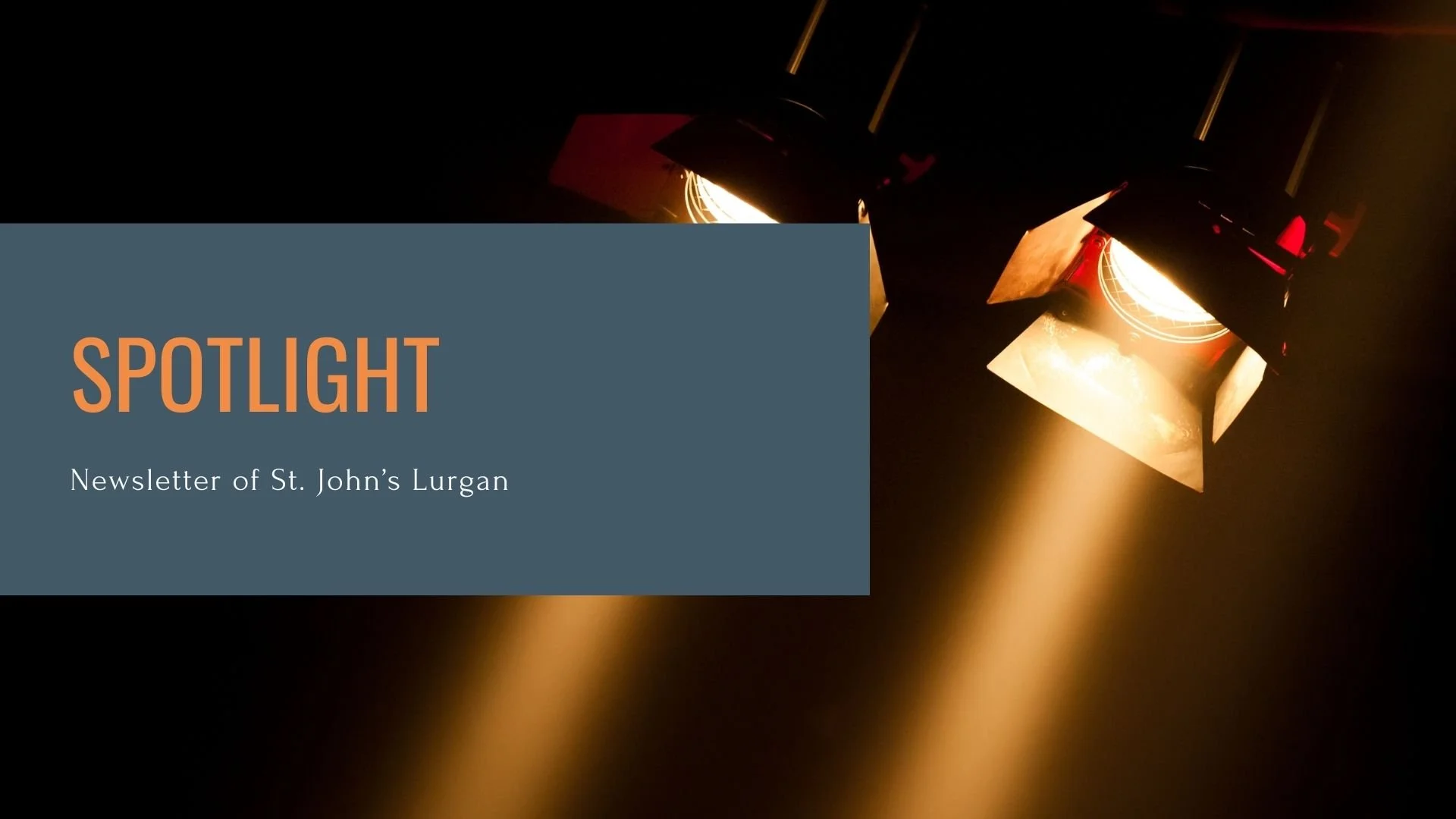 Spotlight Newsletter — St Johns Lurgan