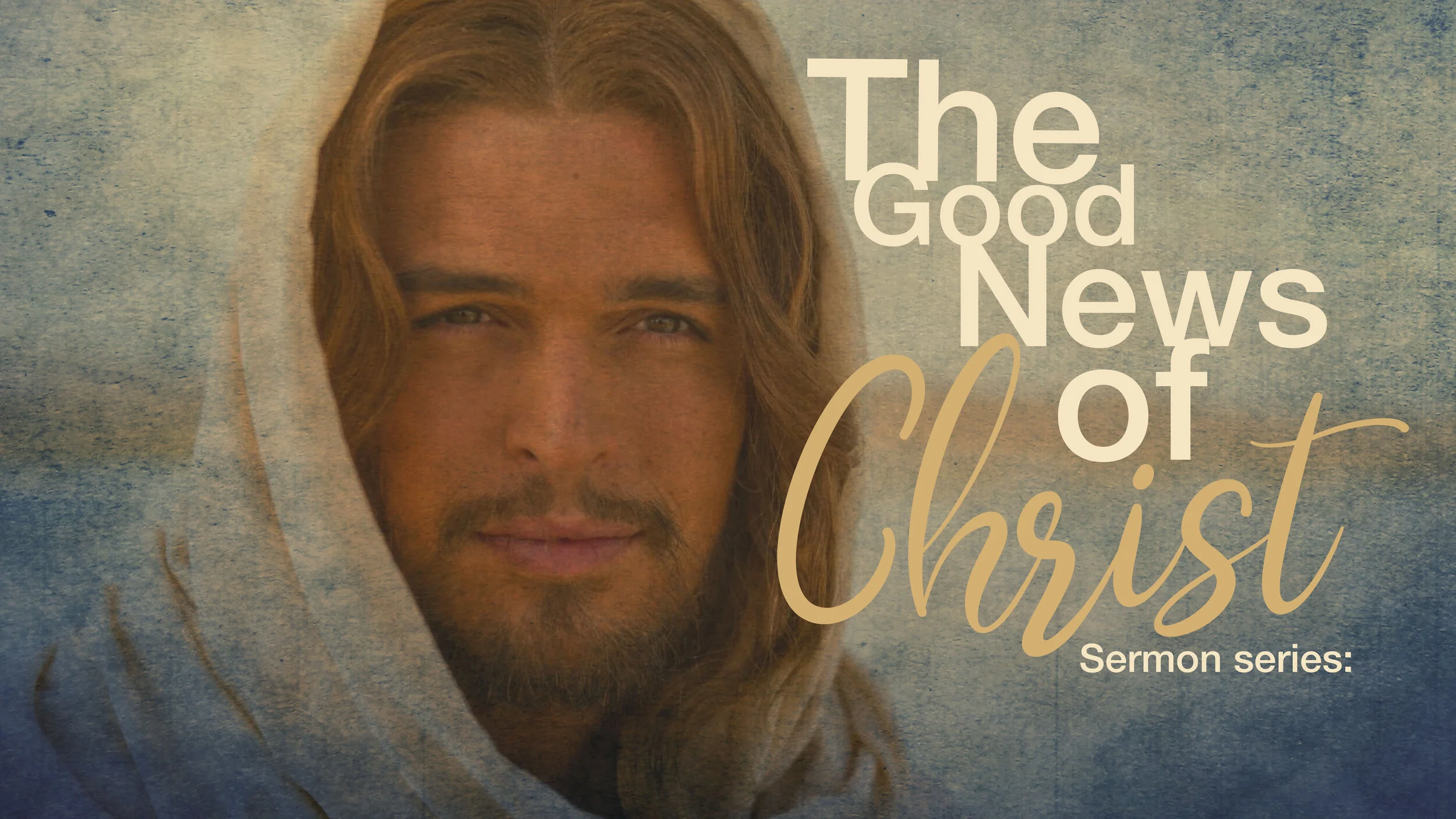 The Good News of Christ — Grand Prairie Seventh-day Adventist Church