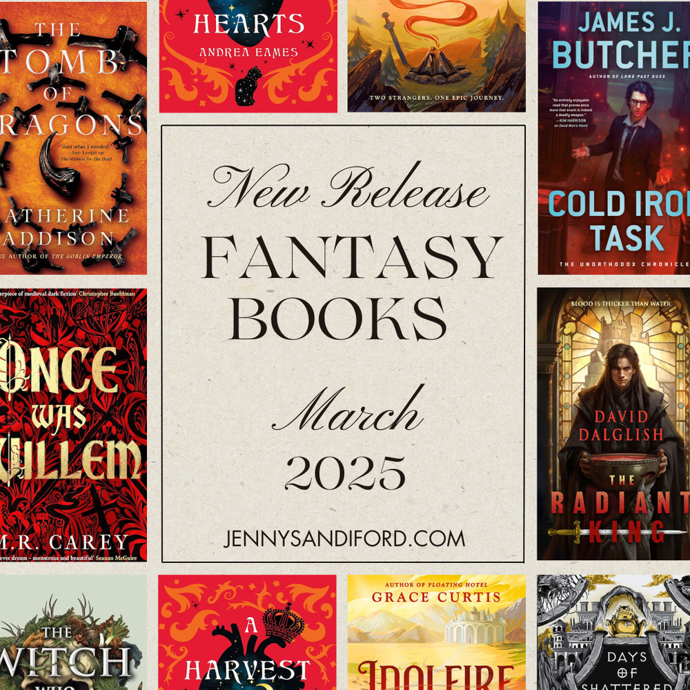 Incredible New Release Fantasy Books in March 2025! — Jenny Sandiford