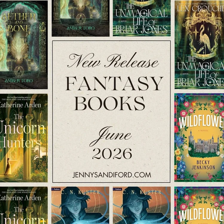 10 New Release Fantasy Books to Add to Your TBR in June 2026! — Jenny ...