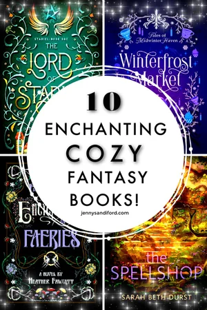10 Enchanting Cozy Fantasy Books to Curl Up With — Jenny Sandiford